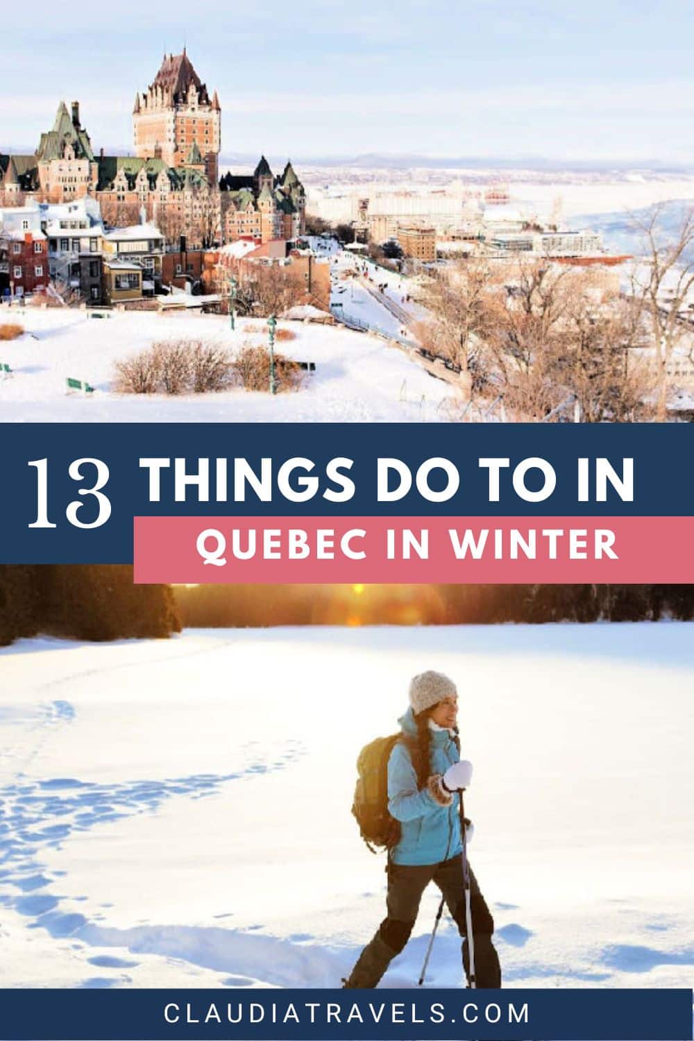 13 terrific things to do in Quebec in winter - Claudia Travels