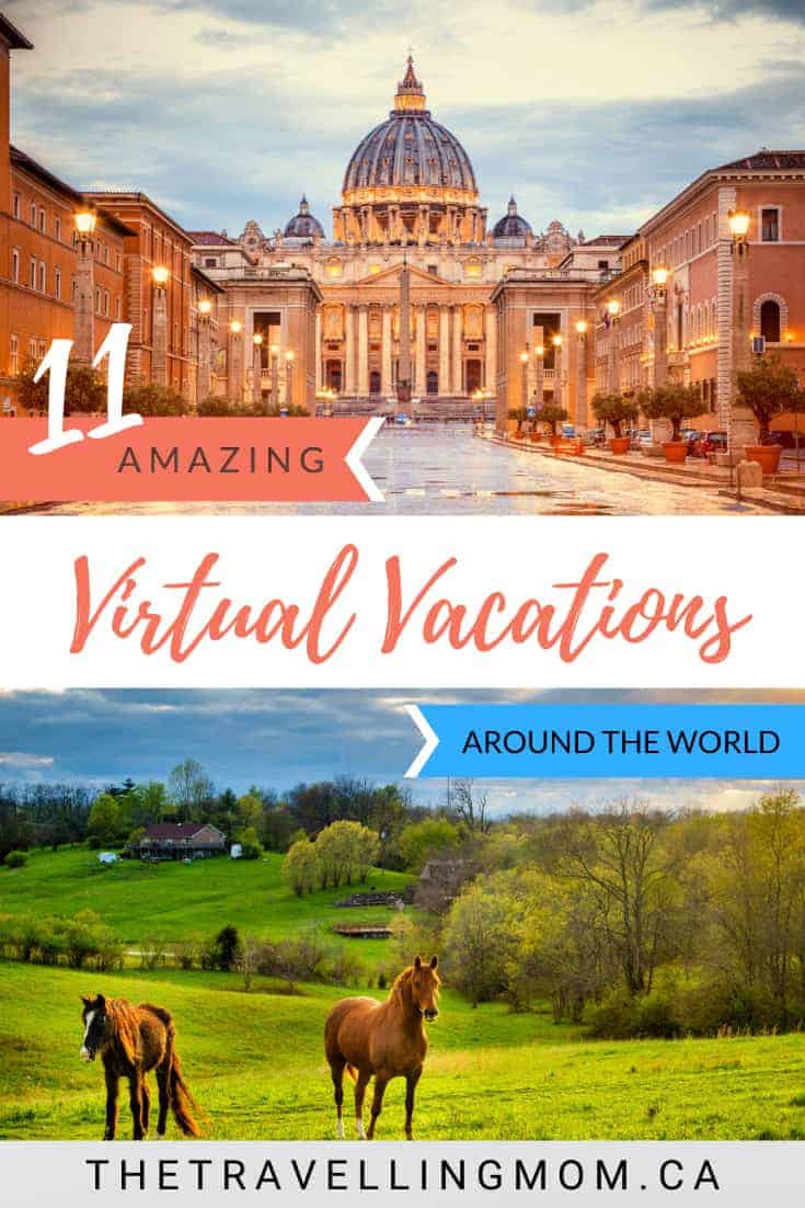 11 Virtual Vacations to Transport You Around the World - Claudia Travels