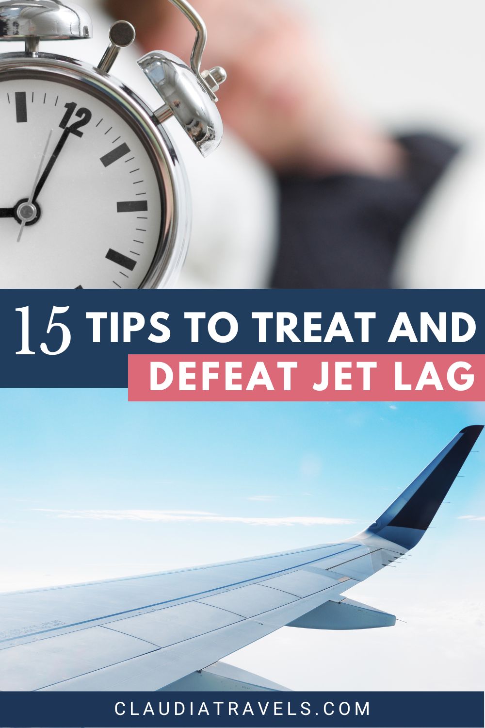 15 superb tips to treat and defeat jet lag - Claudia Travels