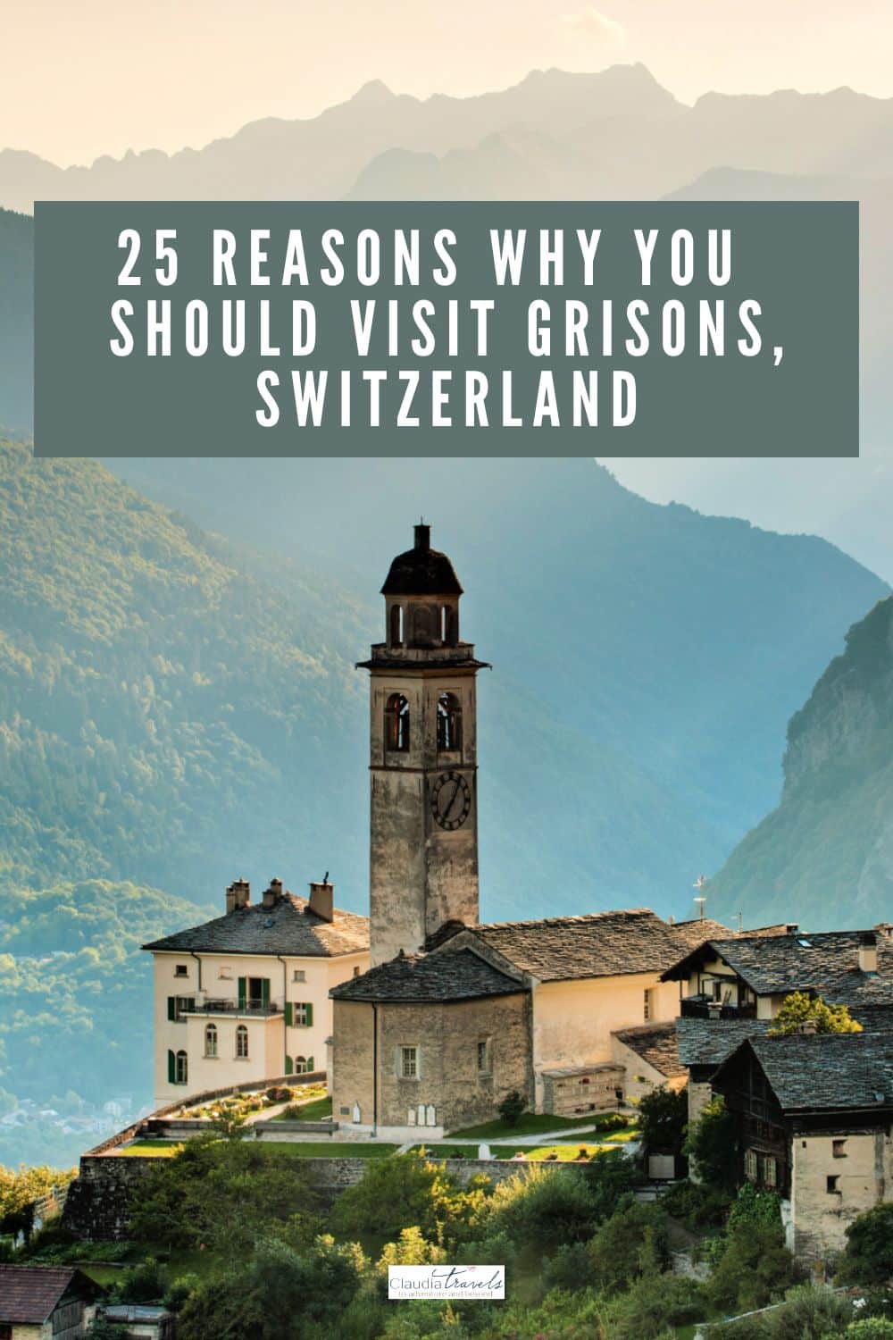 25 little-known things to do in Grisons, Switzerland - Claudia Travels